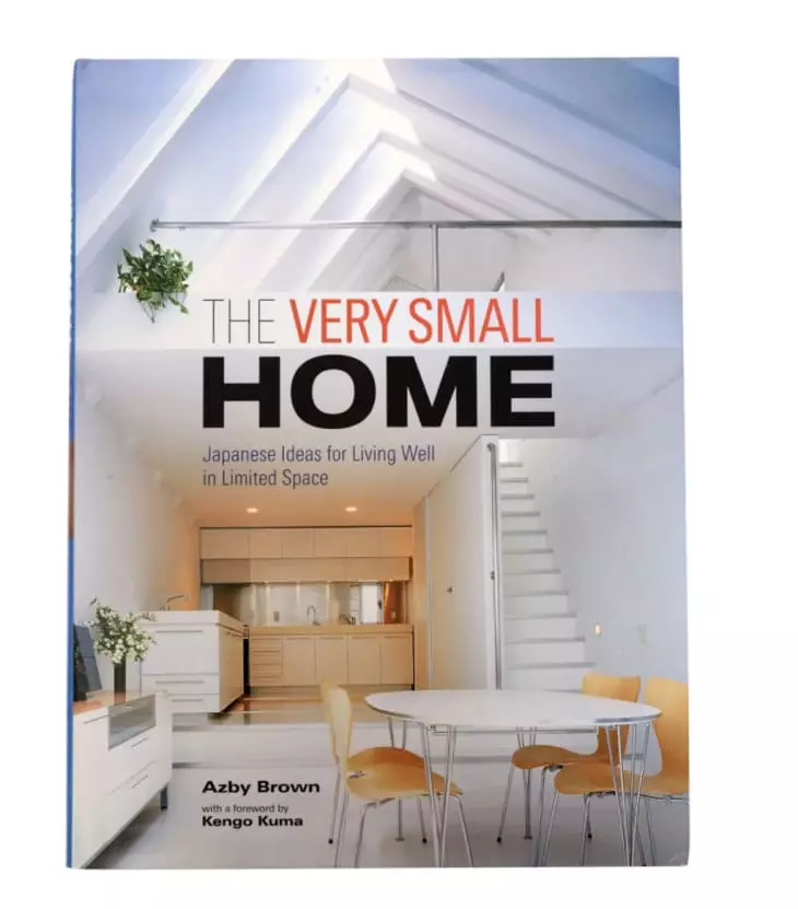 Produktuaren irudia: The Very Small Home Japanese Ideas for Living Space Mugatuan ongi bizitzeko Azby Brown-ek