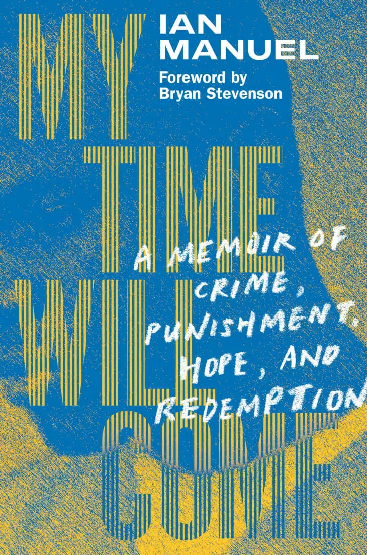 Produktbilde: «My Time Will Come: A Memoir of Crime, Punishment, Hope, and Redemption» av Ian Manuel